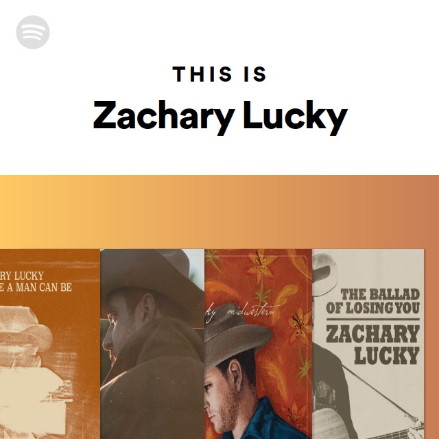 This Is Zachary Lucky - playlist by Spotify | Spotify
