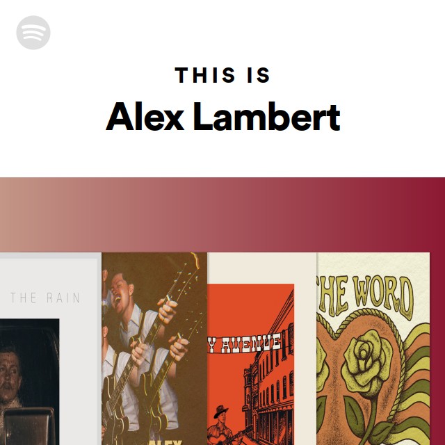 This Is Alex Lambert - playlist by Spotify | Spotify