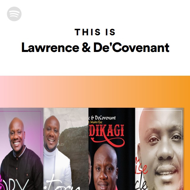 This Is Lawrence & De'Covenant | Spotify Playlist