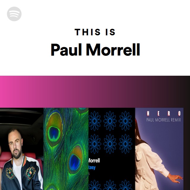This Is Paul Morrell | Spotify Playlist