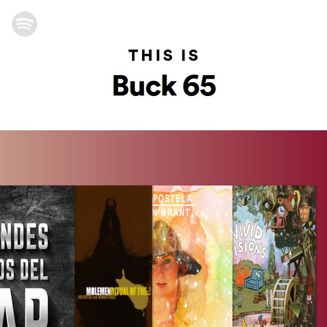 This Is Buck 65 - playlist by Spotify | Spotify
