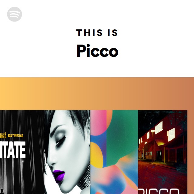 This Is Picco - playlist by Spotify | Spotify