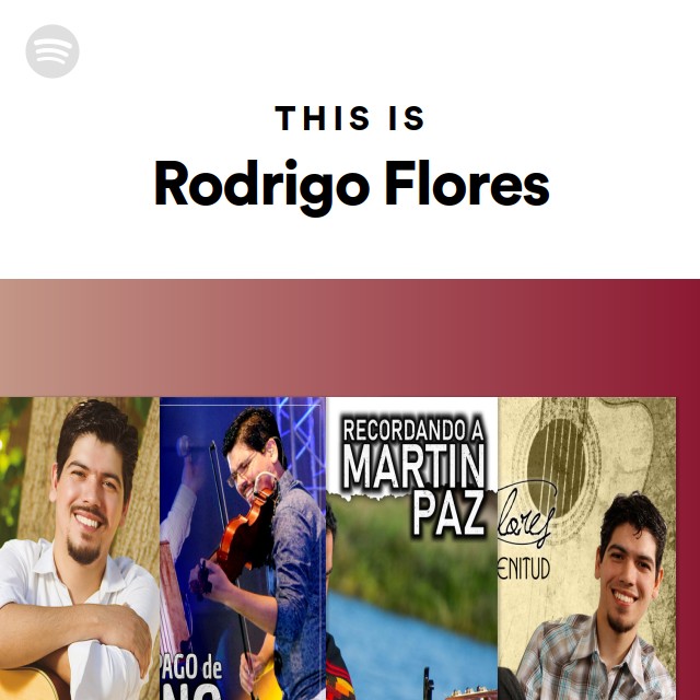 This Is Rodrigo Flores - playlist by Spotify | Spotify