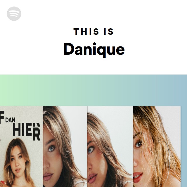 This Is Danique - playlist by Spotify | Spotify