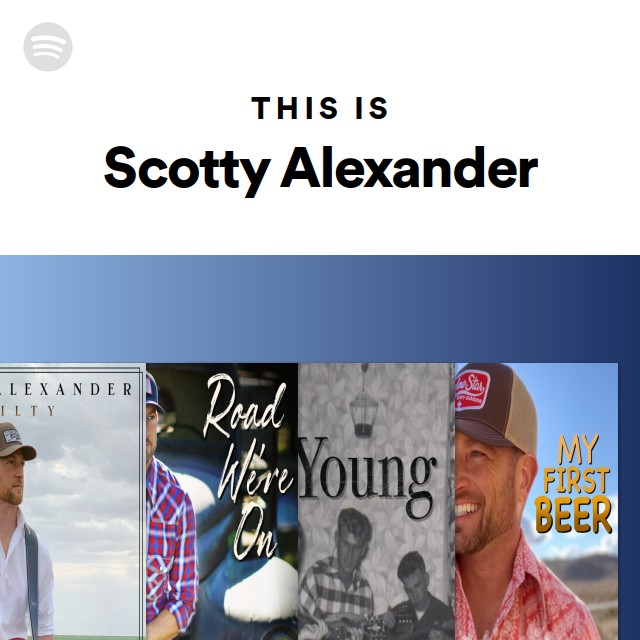 This Is Scotty Alexander | Spotify Playlist