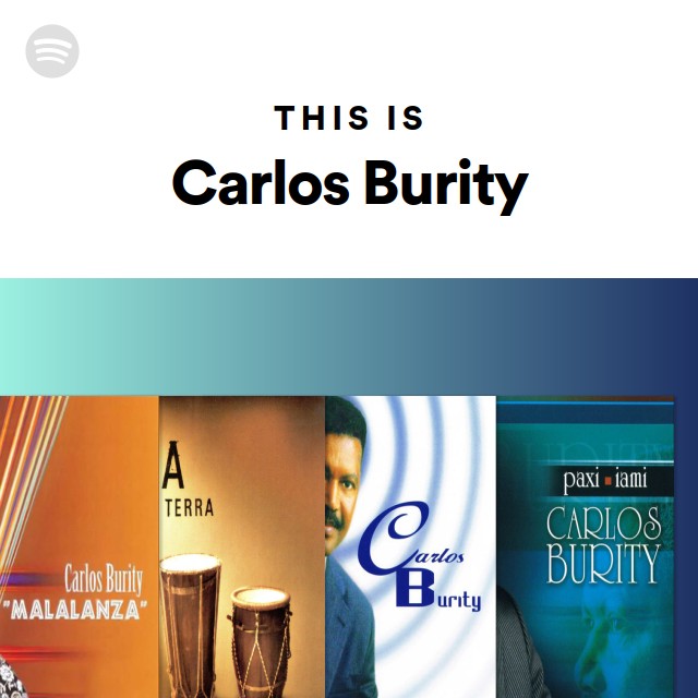 This Is Carlos Burity - playlist by Spotify | Spotify