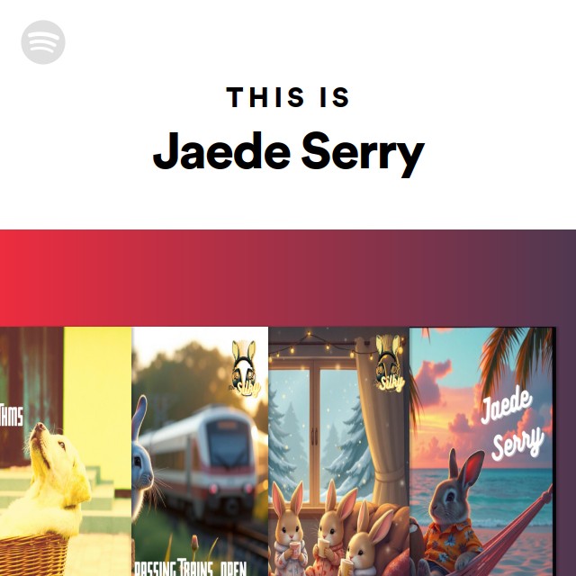 This Is Jaede Serry - playlist by Spotify | Spotify