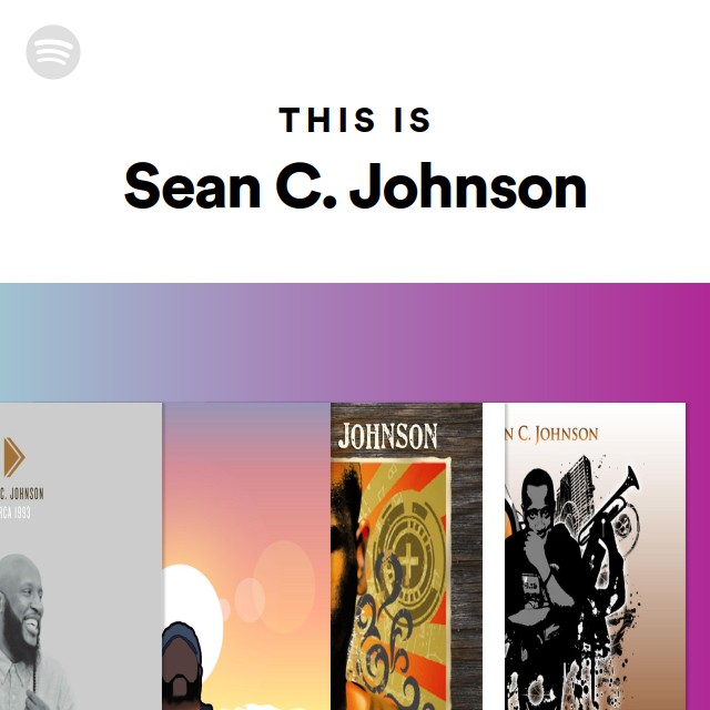 This Is Sean C. Johnson - playlist by Spotify | Spotify