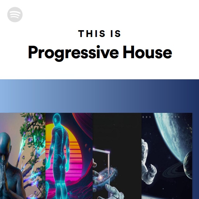 This Is Progressive House | Spotify Playlist