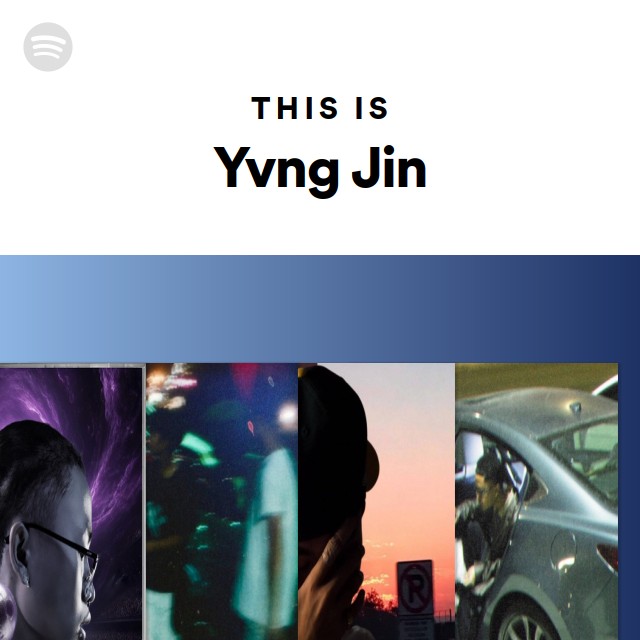 This Is Yvng Jin - playlist by Spotify | Spotify