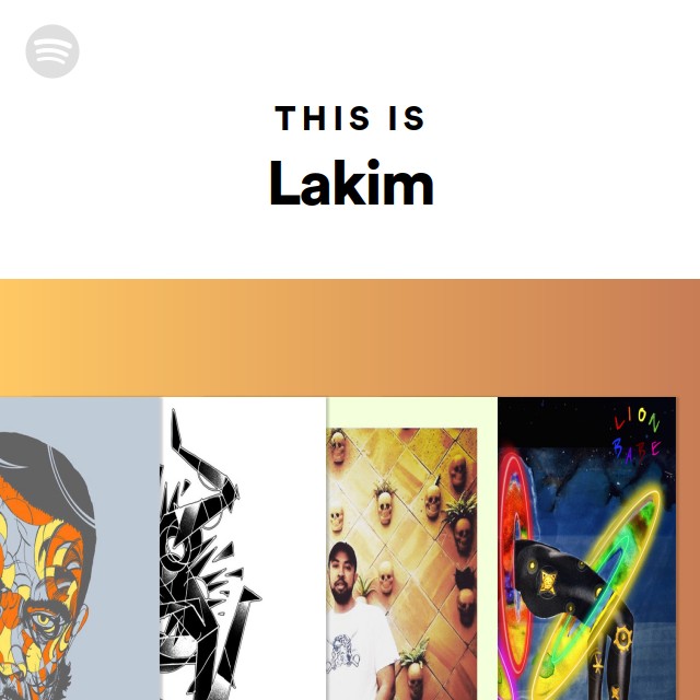 This Is Lakim - playlist by Spotify | Spotify