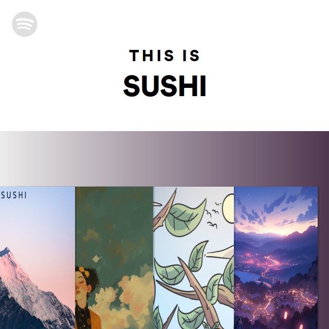This Is SUSHI - playlist by Spotify | Spotify
