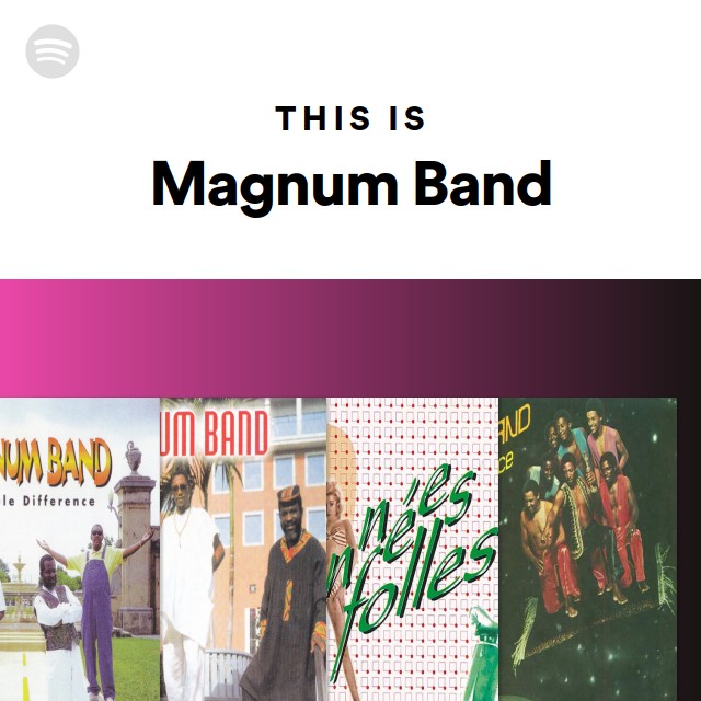This Is Magnum Band - playlist by Spotify | Spotify