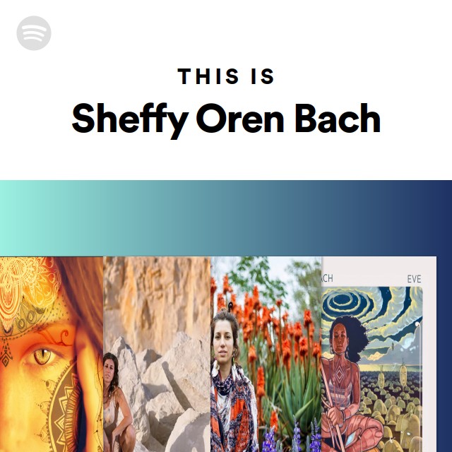 This Is Sheffy Oren Bach - playlist by Spotify | Spotify