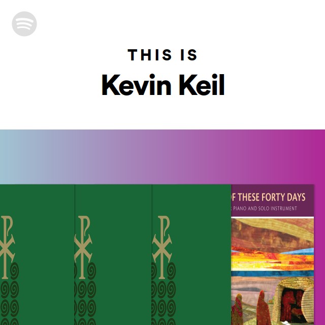 This Is Kevin Keil - playlist by Spotify | Spotify