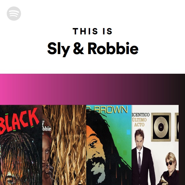 This Is Sly & Robbie - playlist by Spotify | Spotify