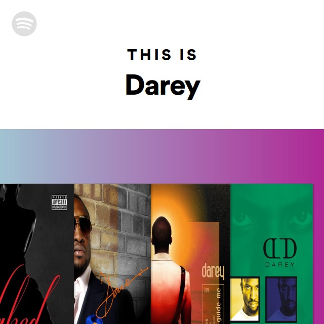 This Is Darey - playlist by Spotify | Spotify