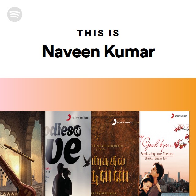 This Is Naveen Kumar | Spotify Playlist