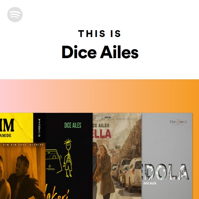 This Is Dice Ailes - playlist by Spotify | Spotify