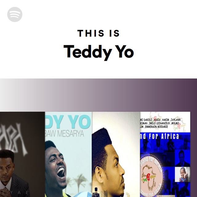 This Is Teddy Yo - playlist by Spotify | Spotify