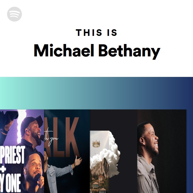 This Is Michael Bethany | Spotify Playlist