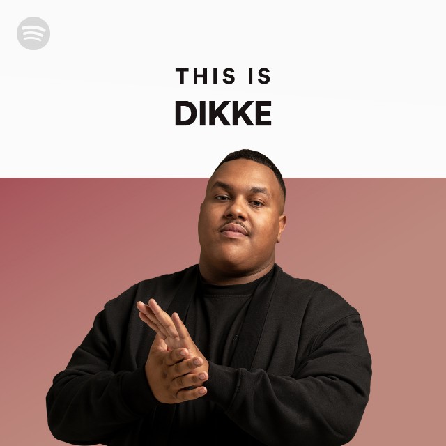 This Is DIKKE - playlist by Spotify | Spotify