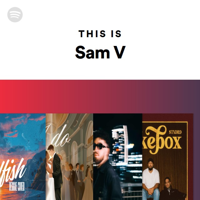 This Is Sam V - playlist by Spotify | Spotify