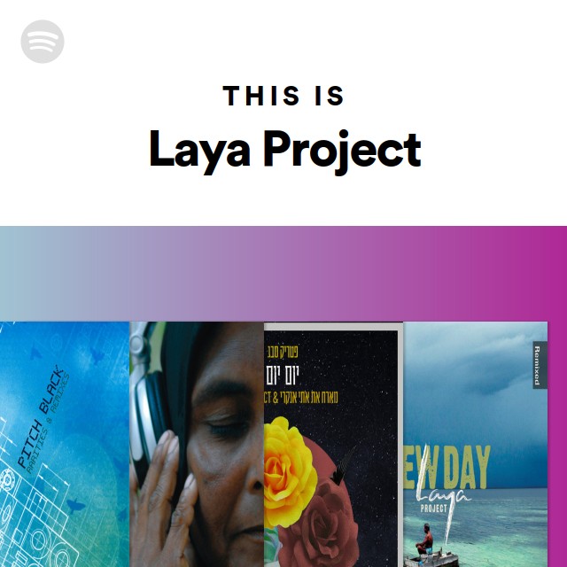This Is Laya Project - playlist by Spotify | Spotify