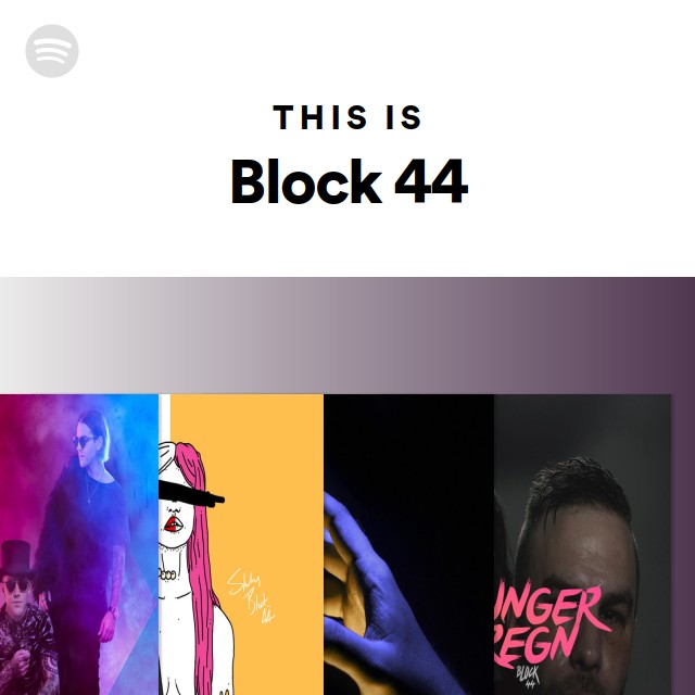 This Is Block 44 - playlist by Spotify | Spotify