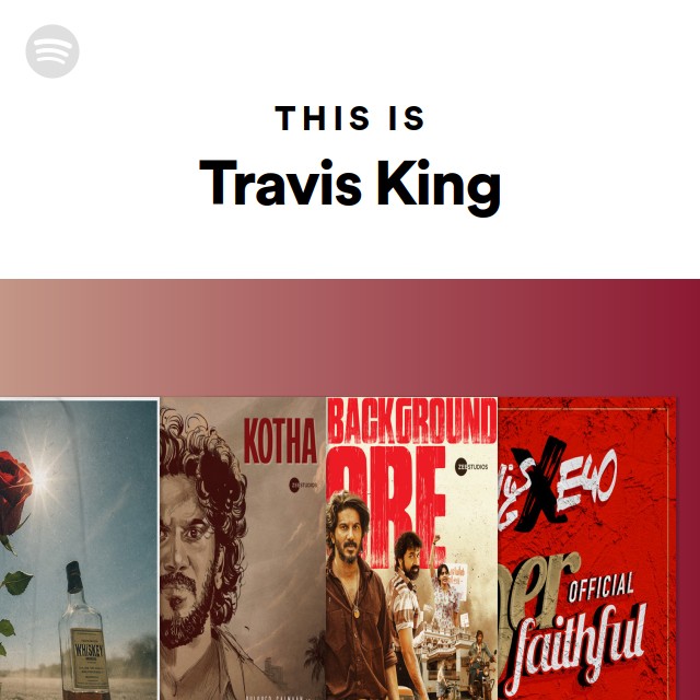 This Is Travis King | Spotify Playlist