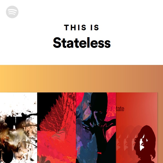 This Is Stateless - playlist by Spotify | Spotify