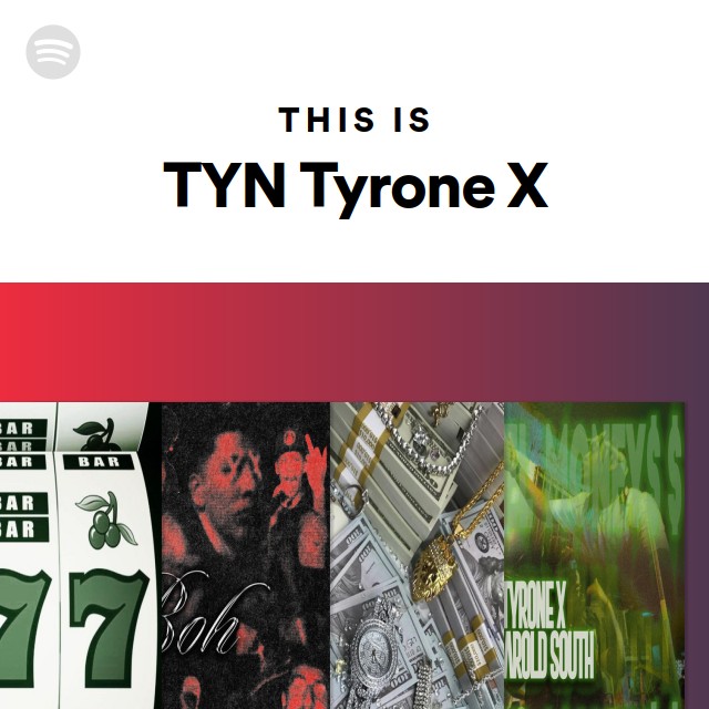This Is TYN Tyrone X | Spotify Playlist