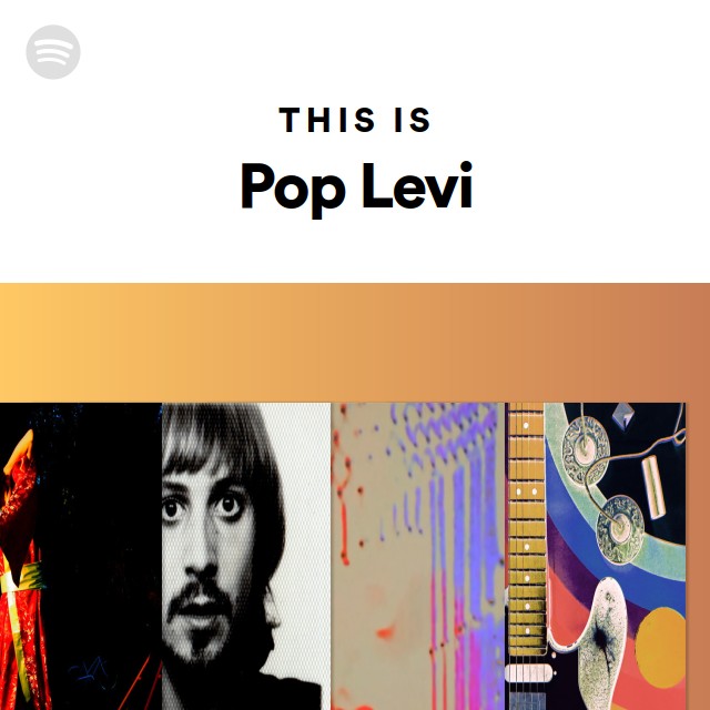 This Is Pop Levi - playlist by Spotify | Spotify