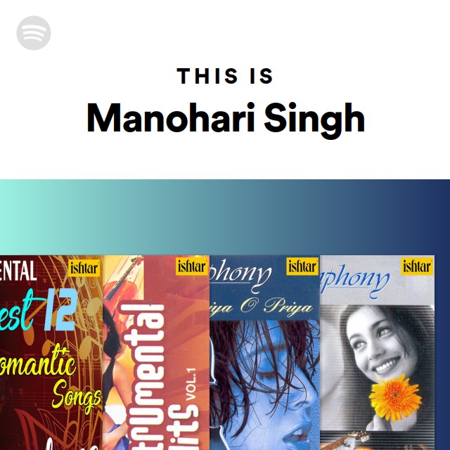 This Is Manohari Singh - playlist by Spotify | Spotify