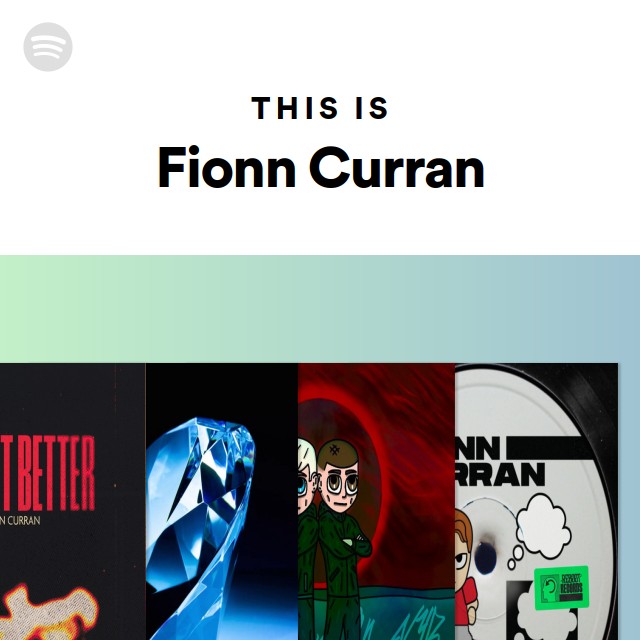 This Is Fionn Curran - playlist by Spotify | Spotify