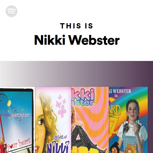 This Is Nikki Webster - playlist by Spotify | Spotify