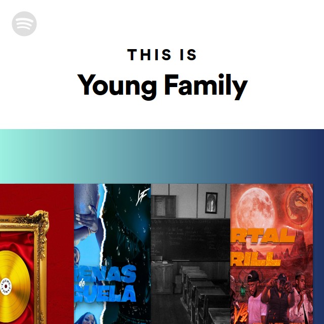 This Is Young Family - playlist by Spotify | Spotify