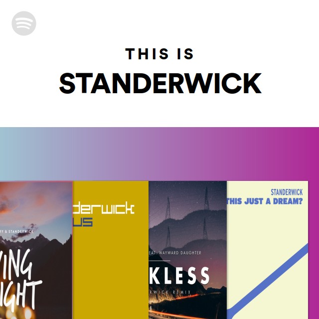This Is STANDERWICK - playlist by Spotify | Spotify