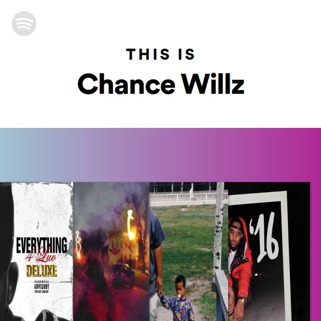 This Is Chance Willz | Spotify Playlist