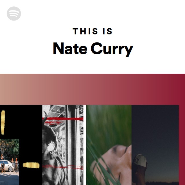 This Is Nate Curry - playlist by Spotify | Spotify