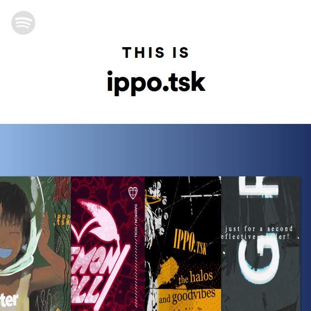 This Is ippo.tsk - playlist by Spotify | Spotify