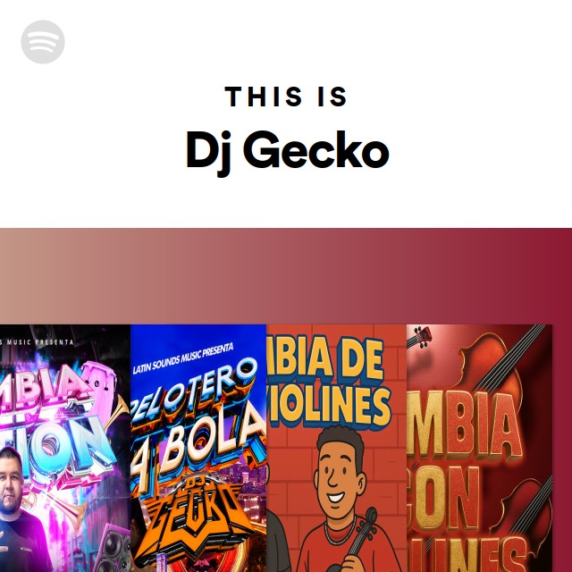 This Is Dj Gecko - playlist by Spotify | Spotify