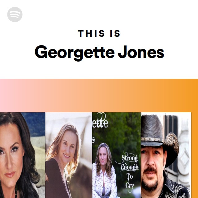 This Is Georgette Jones - playlist by Spotify | Spotify