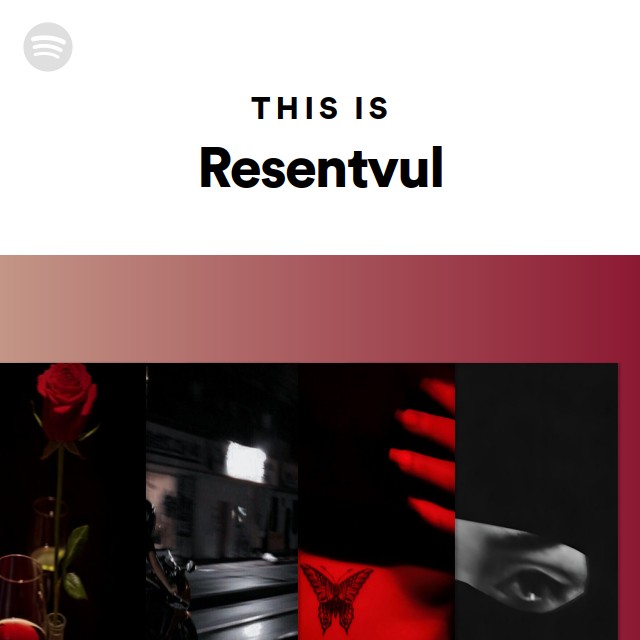 This Is Resentvul - playlist by Spotify | Spotify
