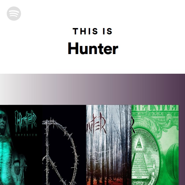 This Is Hunter - playlist by Spotify | Spotify