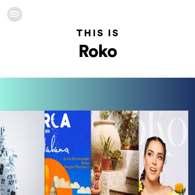 This Is Roko | Spotify Playlist