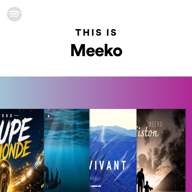 This Is Meeko - playlist by Spotify | Spotify