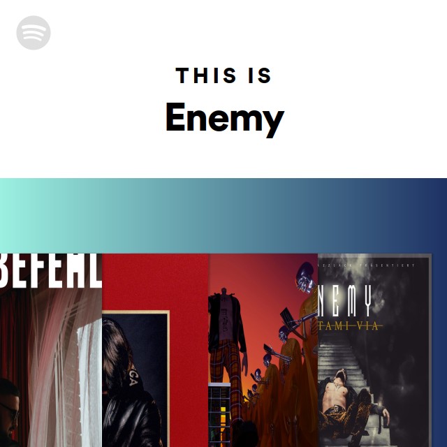 This Is Enemy - playlist by Spotify | Spotify