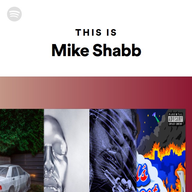 This Is Mike Shabb - playlist by Spotify | Spotify