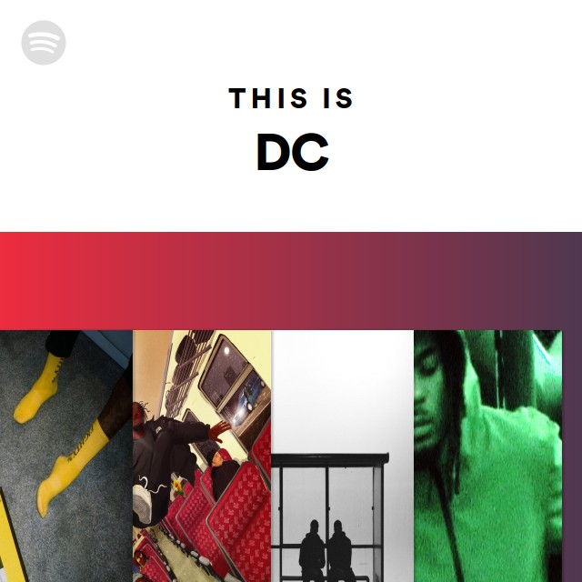 This Is DC - playlist by Spotify | Spotify